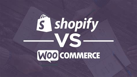 Shopify Vs Woocommerce Which Is Right For You