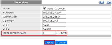 Zyxel Nebula Switch Configure A Management VLAN Zyxel Support Campus EMEA