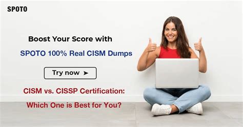 Cism Vs Cissp Certification Which One Is Best For You