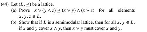solved let l ≼ be lattice a ﻿prove x∨ y∧z ≼ x∨y ∧ x∨z