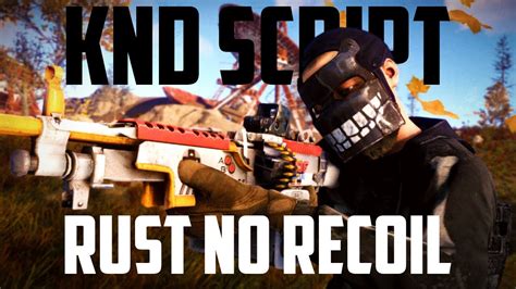 [2021] rust no recoil script undetected knd script youtube