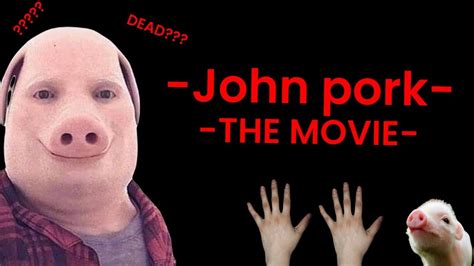 John Pork The Movie Official Trailer Youtube