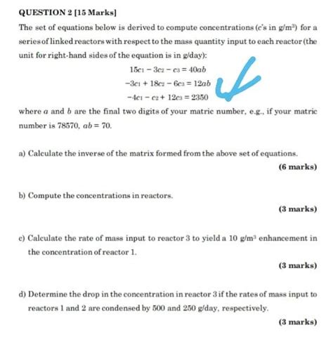 solved question 2 [15 marks] the set of equations below is