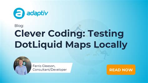 Clever Coding Testing Dotliquid Maps Locally Adaptiv Au