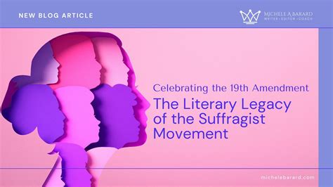 Celebrating The 19th Amendment The Literary Legacy Of The Suffragist Movement