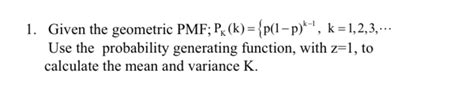 Solved Given The Geometric Pmf