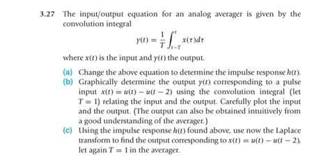 Solved 327 The Inputoutput Equation For An Analog Averager