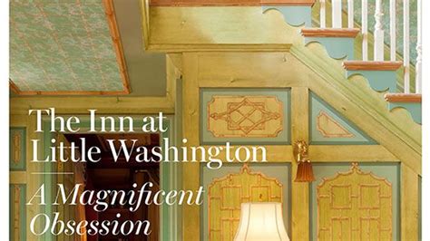 A Peek Inside Virginias Historic Inn At Little Washington