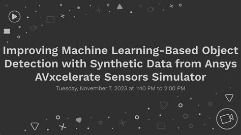 Improving Machine Learning Based Object Detection With Synthetic Data