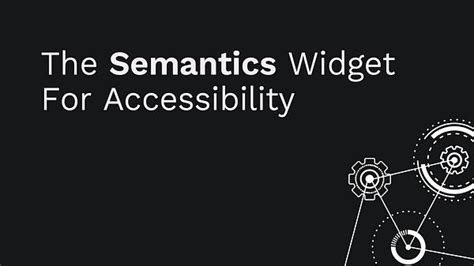 Jackie Moraa On Linkedin Flutters Semantics Widget For Accessibility