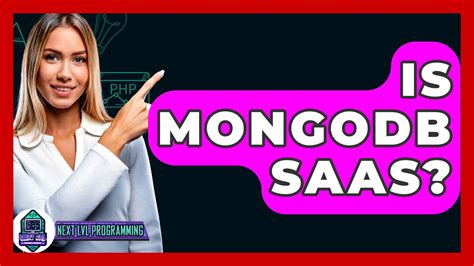 Is Mongodb Saas Next Lvl Programming Youtube