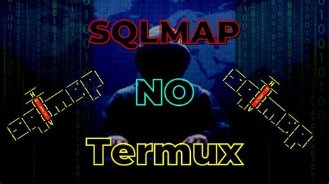 Sqlmap No Android Termux Youtube