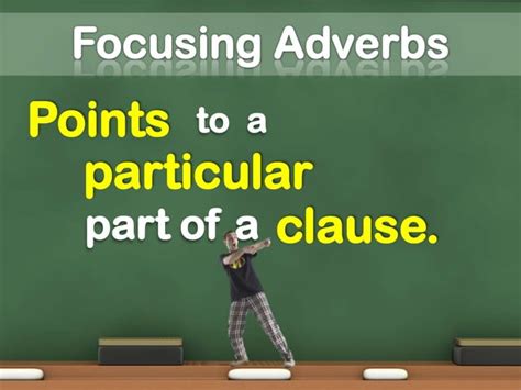 Focusing Adverbs And Adverbs Of Time Pptx