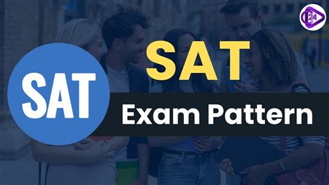 Sat Exam Pattern 2025 Mode Sections Marking Scheme Duration And Attempts