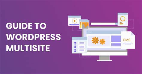 navigating wordpress multisite a comprehensive guide for success