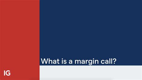 What Is Margin Call IG UK