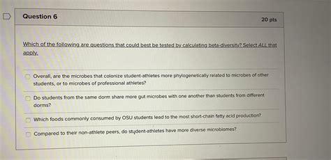 Solved Question 6 20 Pts Which Of The Following Are Chegg Com