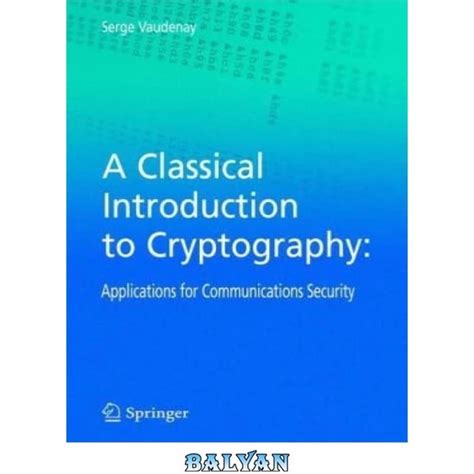 خرید و قیمت دانلود کتاب A Classical Introduction To Cryptography