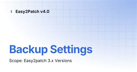 Backup Settings Easy2patch V40