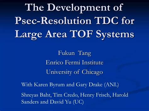 Ppt The Development Of Psec Resolution Tdc For Large Area Tof Systems