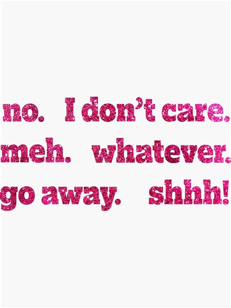 Cute Little Sticker Pack For Passive Aggresive Individuals No I Dont Care Meh Whatever Go