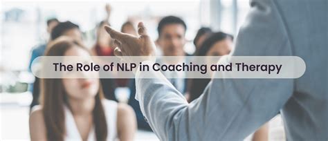 The Role Of Nlp In Coaching And Therapy Themindpower Medium