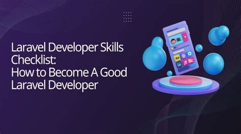 laravel developer skills checklist how to become a good laravel developer