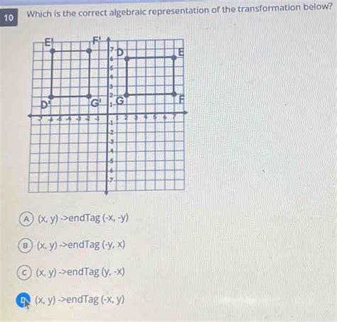 10 Which Is The Correct Algebraic Representation Of The Transformation