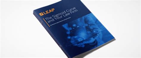 The Sigmoid Curve And Your Law Firm Leap Us Resources