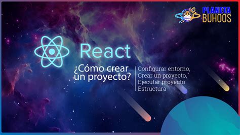 como crear un proyecto con react js blog planeta buhoos una