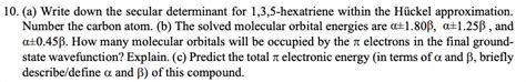 10 A Write Down The Secular Determinant For