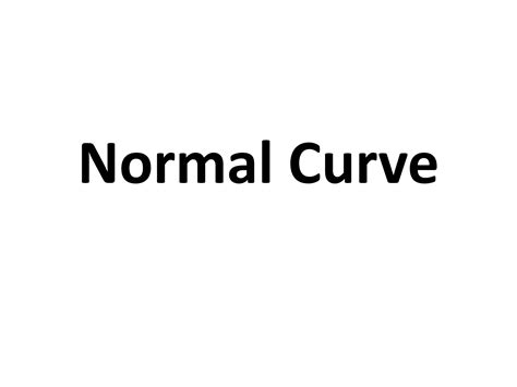 Normal Curve Pptx