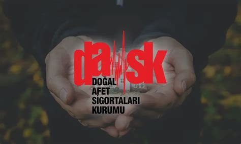 Dask Nedir Dask Nasıl Yapılır
