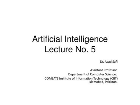 Ppt Artificial Intelligence Lecture No 5 Powerpoint Presentation