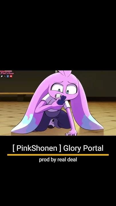Pinkshonen Glory Portal Prod By Real Deal Pinkshonen