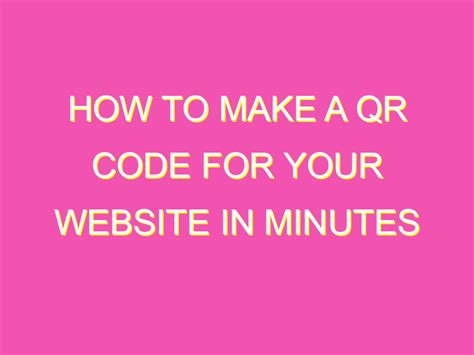 How To Make A QR Code For Your Website In Minutes Kurrently