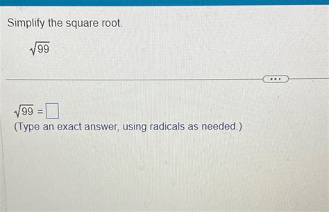 Solved Simplify The Square Root Type An Exact Chegg Com