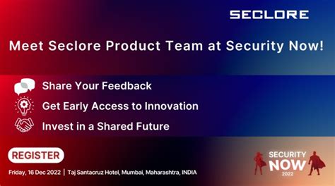 Securitynow2022 Seclore Securitynow2022 Sn2022 Product Security Dataprotection