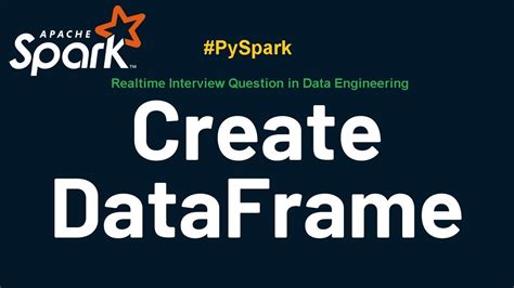 PySpark Dataframe Creation Tips For Data Engineer Interviews YouTube