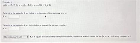 Solved 20 Points Let U 5 2 3 V 6 −1 6 W 28 1 H 9