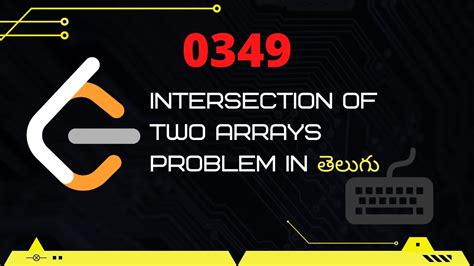 intersection of two arrays leetcode 349 in telugu youtube