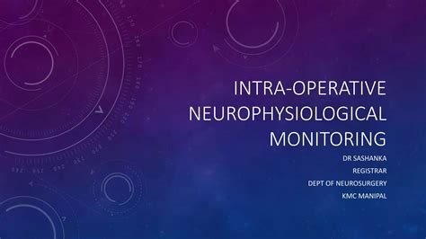 Intra Operative Neurophysiological Monitoring Pptx