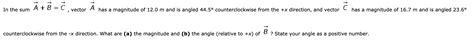Solved In The Sum Vector A Has A Magnitude Of M And Chegg Com