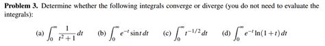 solved determine whether the following integrals converge or