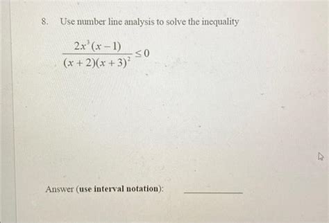 solved 8 use number line analysis to solve the inequality