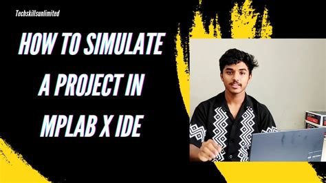 How To Simulate A Project In Mplab X Ide Youtube