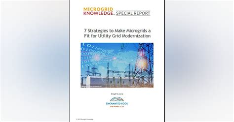 7 Strategies To Make Microgrids A Fit For Utility Grid Modernization Microgrid Knowledge
