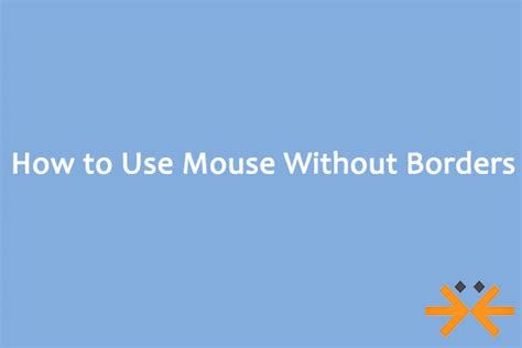how to download and use mouse without borders in win10