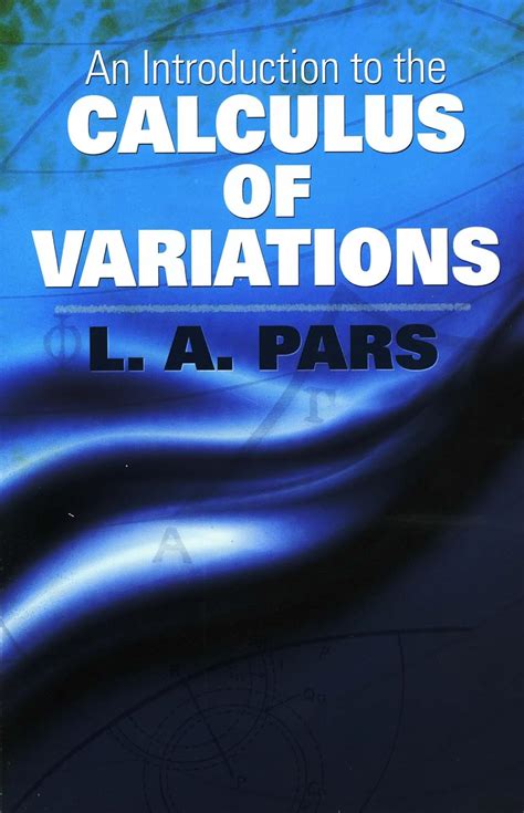 An Introduction To The Calculus Of Variations Dover Books On Mathematics Illustrated Pars L