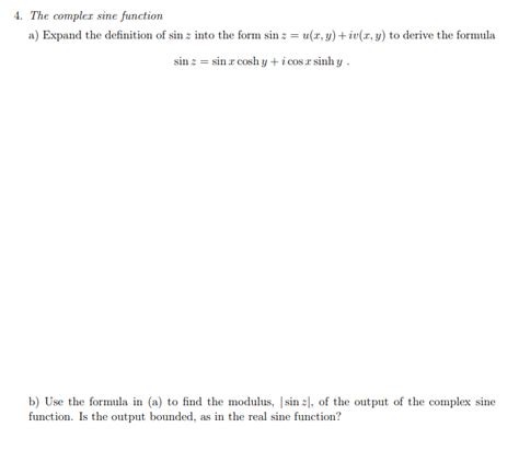 Solved 4 The Complex Sine Function A Expand The Definition Chegg Com